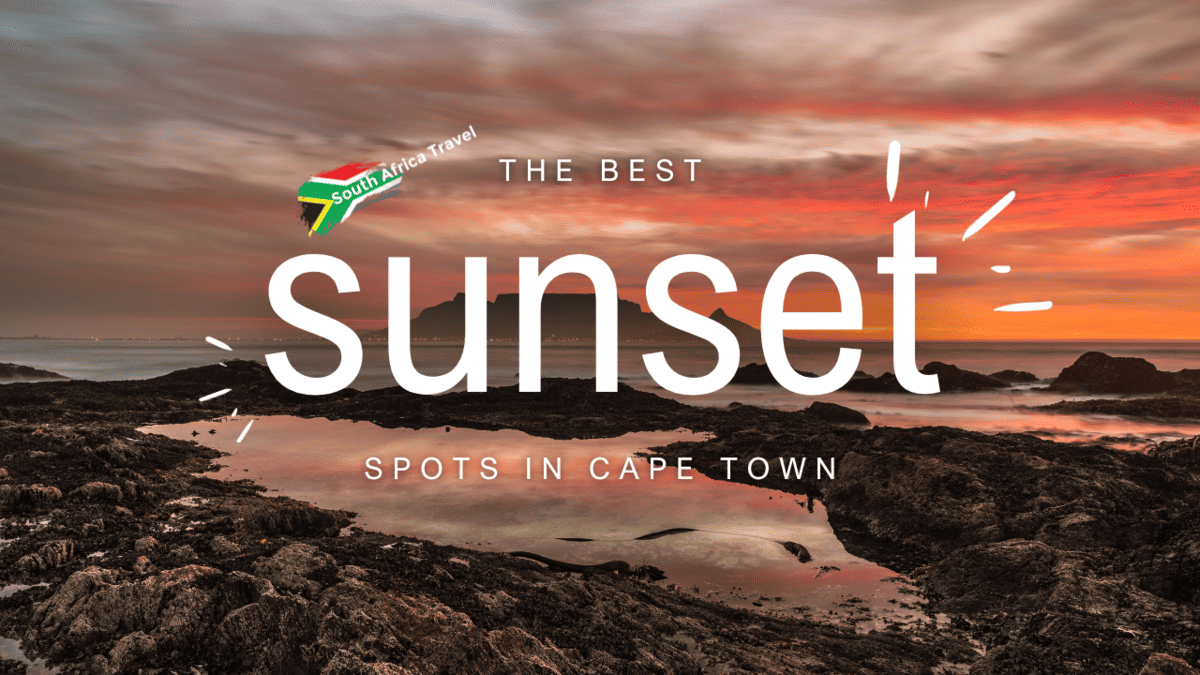 The Best Sunset Spots in Cape Town | Best Sunsets in Cape Town