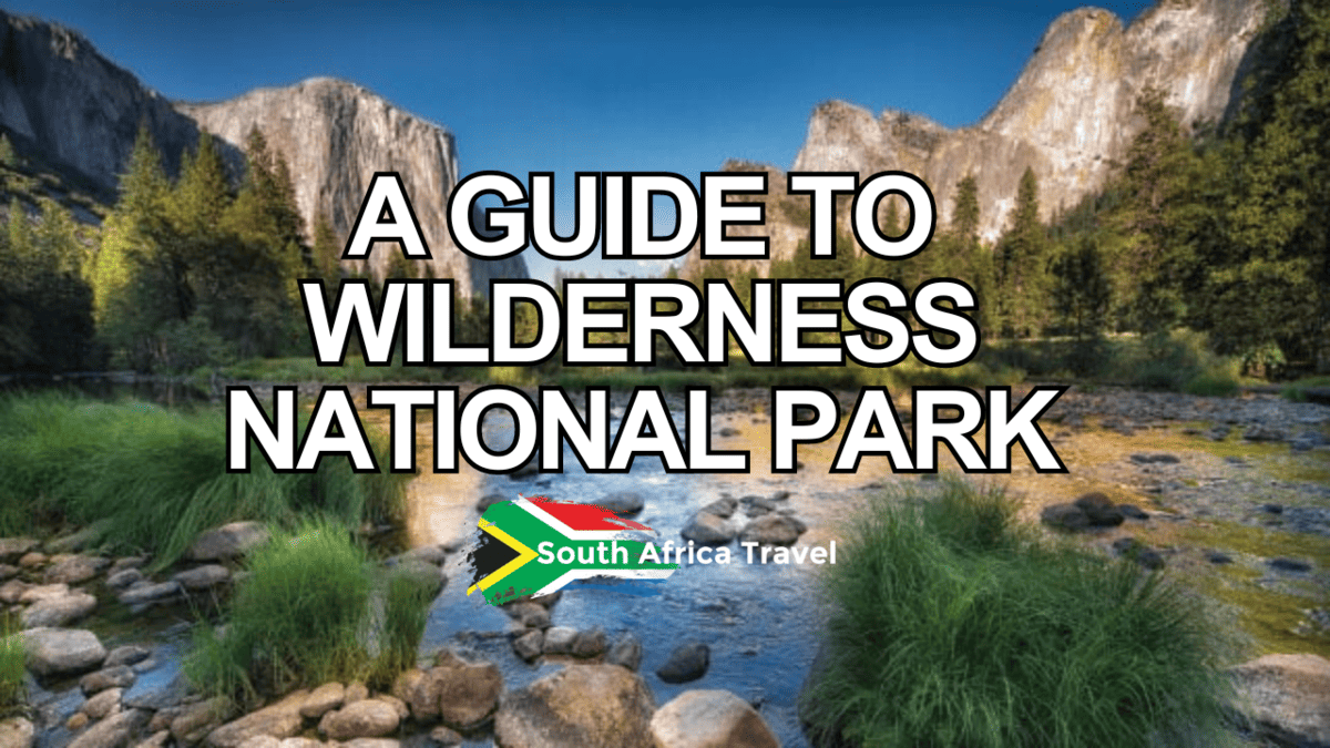 A Guide to Wilderness National Park