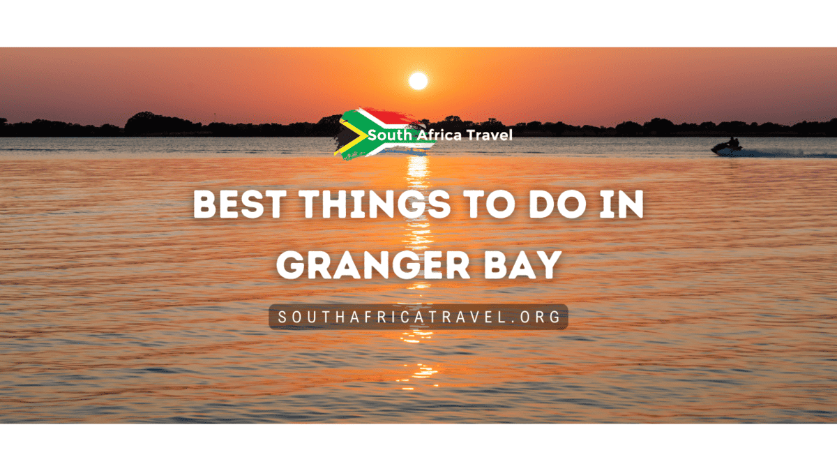 Best Things To Do in Granger Bay | Granger Bay Travel Guide