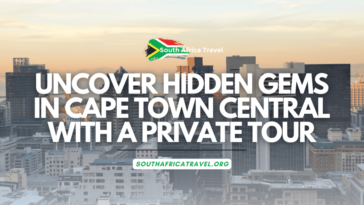 Uncover Hidden Gems in Cape Town Central with a Private Tour