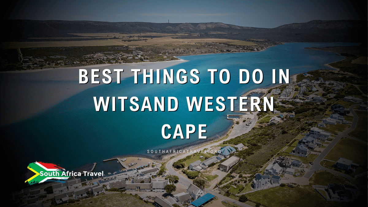 Best Things to Do in Witsand Western Cape | Witsand Travel Guide