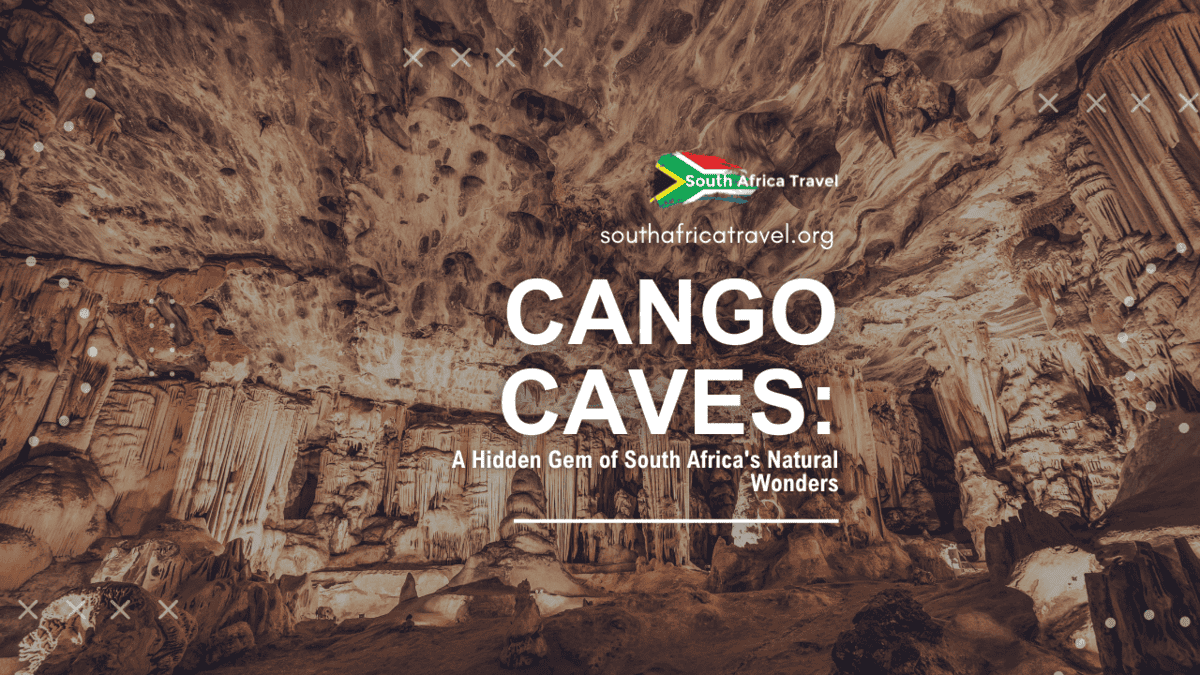 Cango Caves: A Hidden Gem of South Africa's Natural Wonders