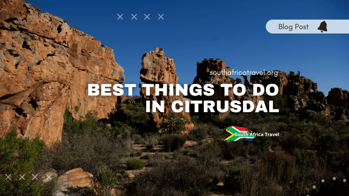 Best Things to Do in Citrusdal | Private Citrusdal Driver And Tours