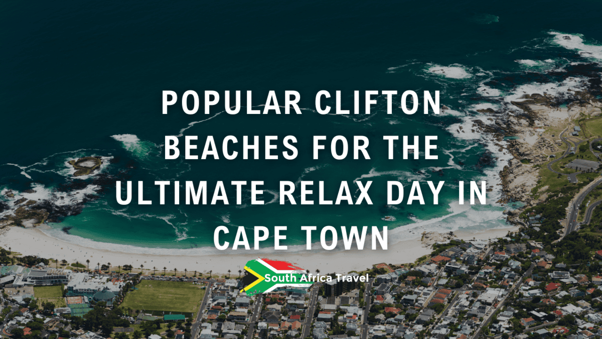Popular Clifton Beaches for the Ultimate Relax Day in Cape Town