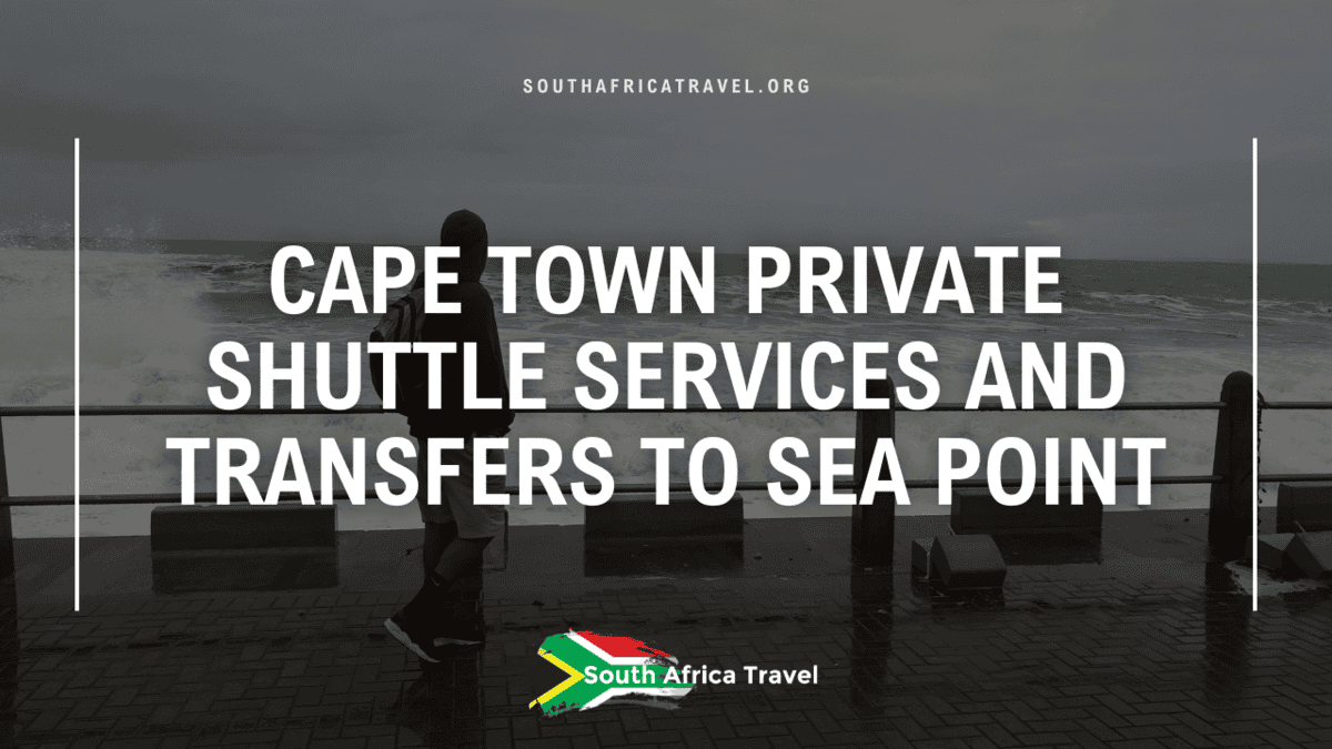 Cape Town Private Shuttle Services and Transfers to Sea Point
