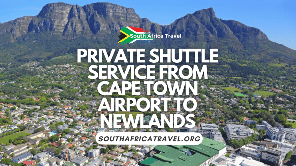 Private Shuttle Service From Cape Town Airport To Newlands