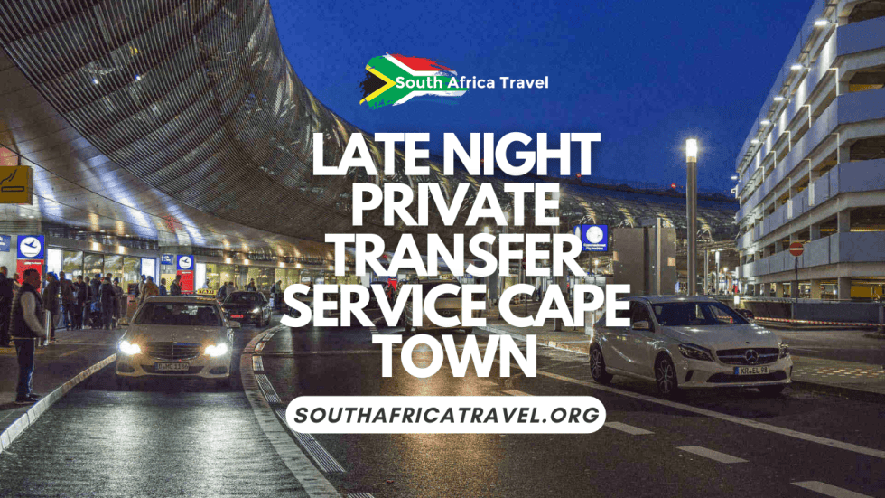 Late Night Private Transfer Service Cape Town