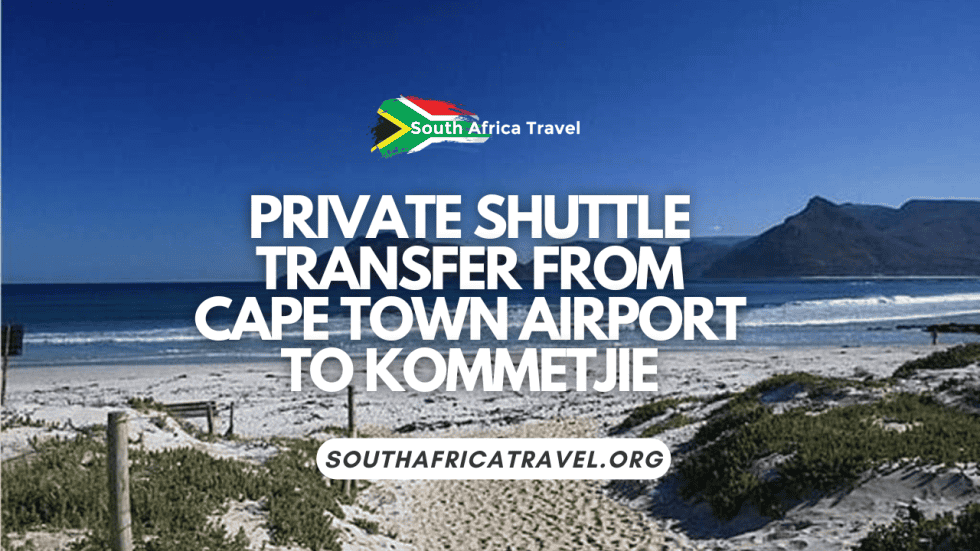 Private Shuttle Transfer From Cape Town Airport To Kommetjie