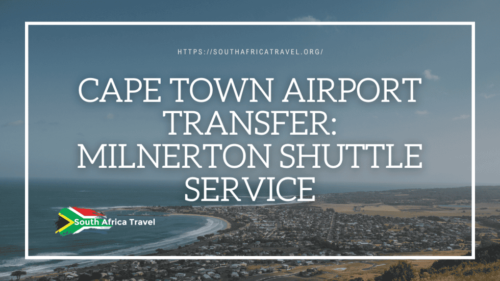 Cape Town Airport Transfer: Milnerton Shuttle Service